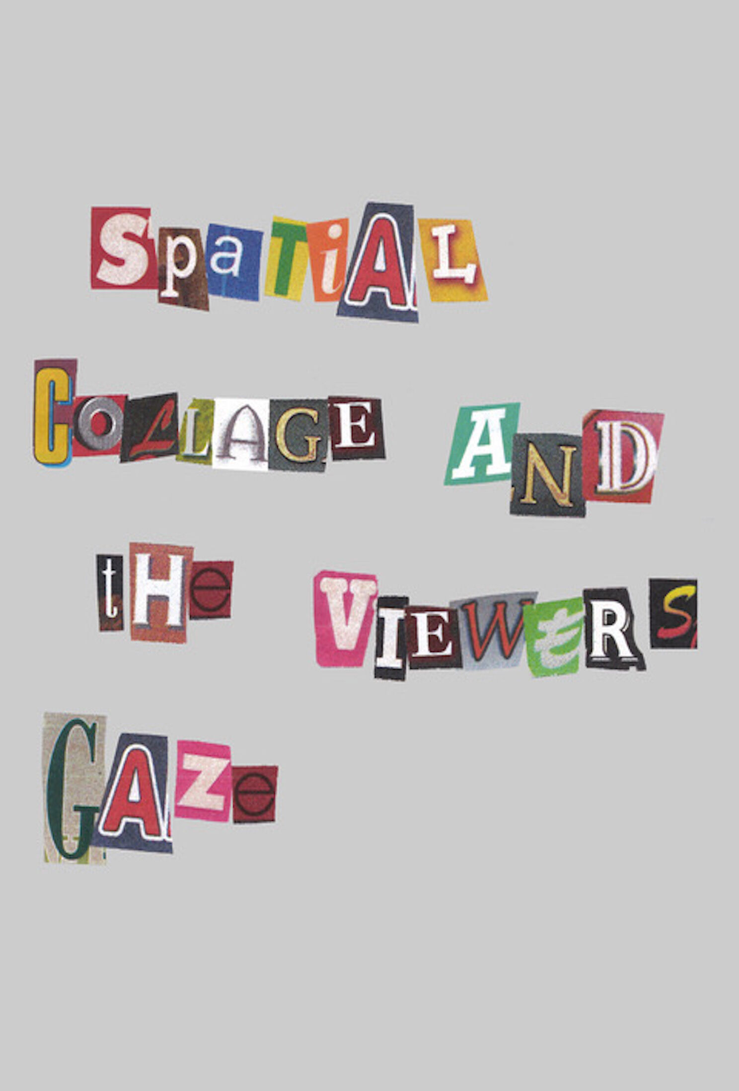 Spatial Collage and the Viewers Gaze — Klasse Fotografie Gabriele Rothemann